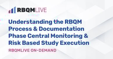 RBQMLive 2023: Understanding the RBQM Process | CluePoints