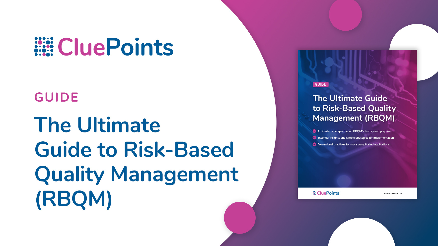 The Ultimate Guide to Risk-Based Quality Management (RBQM) | CluePoints